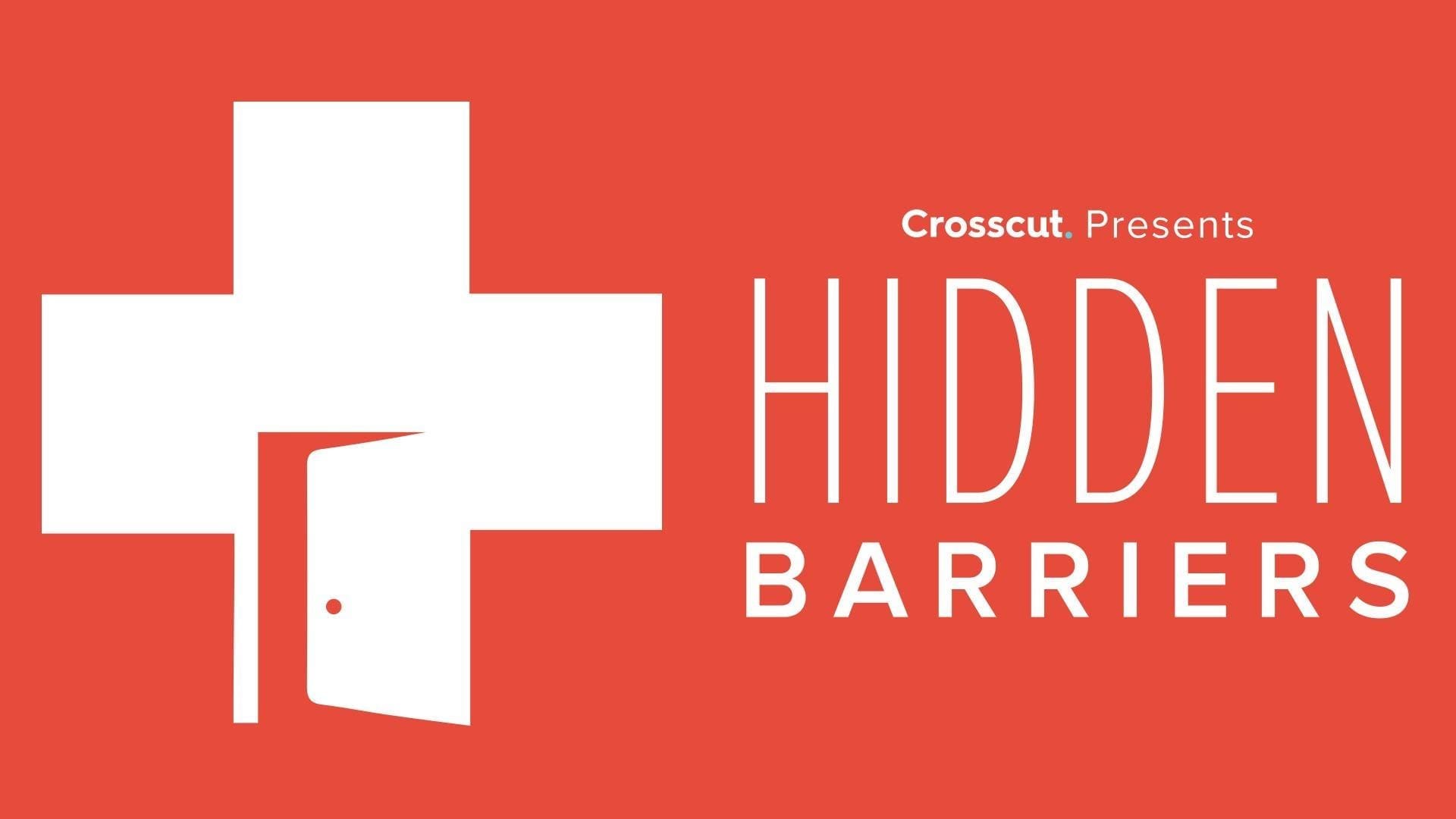 Hidden Barriers | Cascade PBS