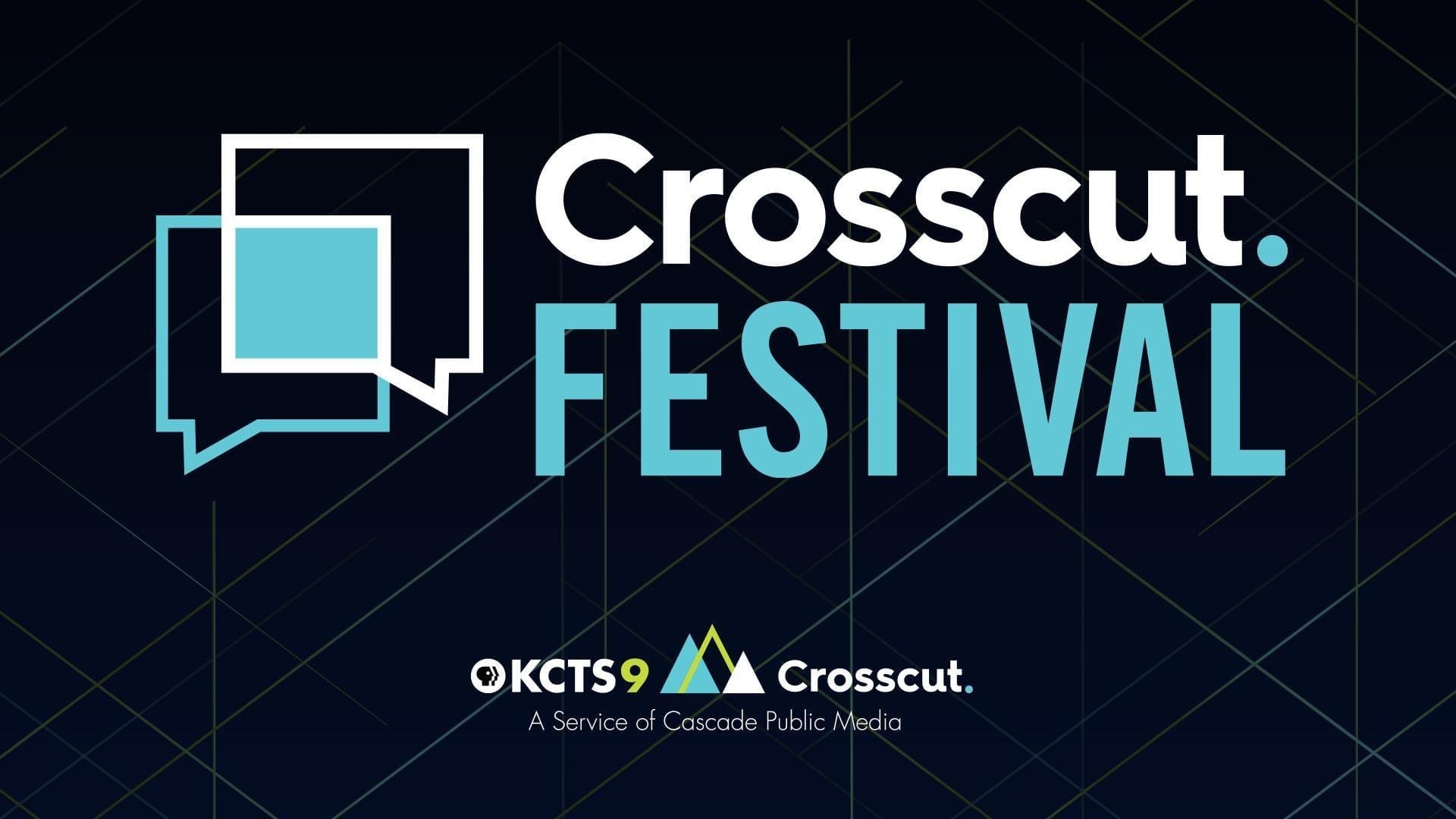 Crosscut Festival | Cascade PBS