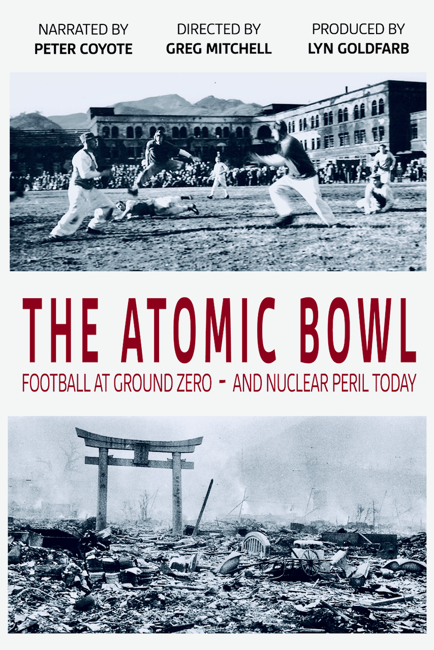 Atomic Bowl: Football at Ground Zero -- And Nuclear Peril Today - Cascade PBS | Cascade PBS