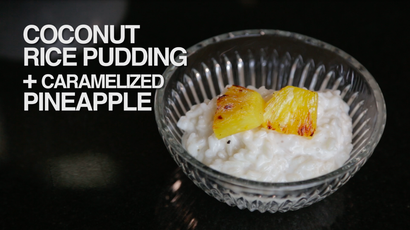 Coconut Rice Pudding with Caramelized Pineapple | Cascade PBS