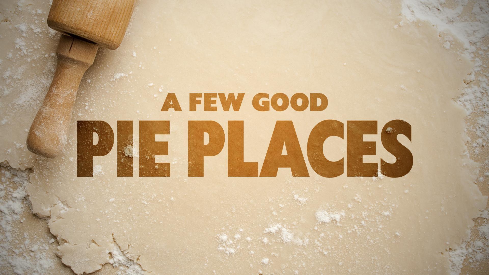 Preview: A Few Good Pie Places | Cascade PBS