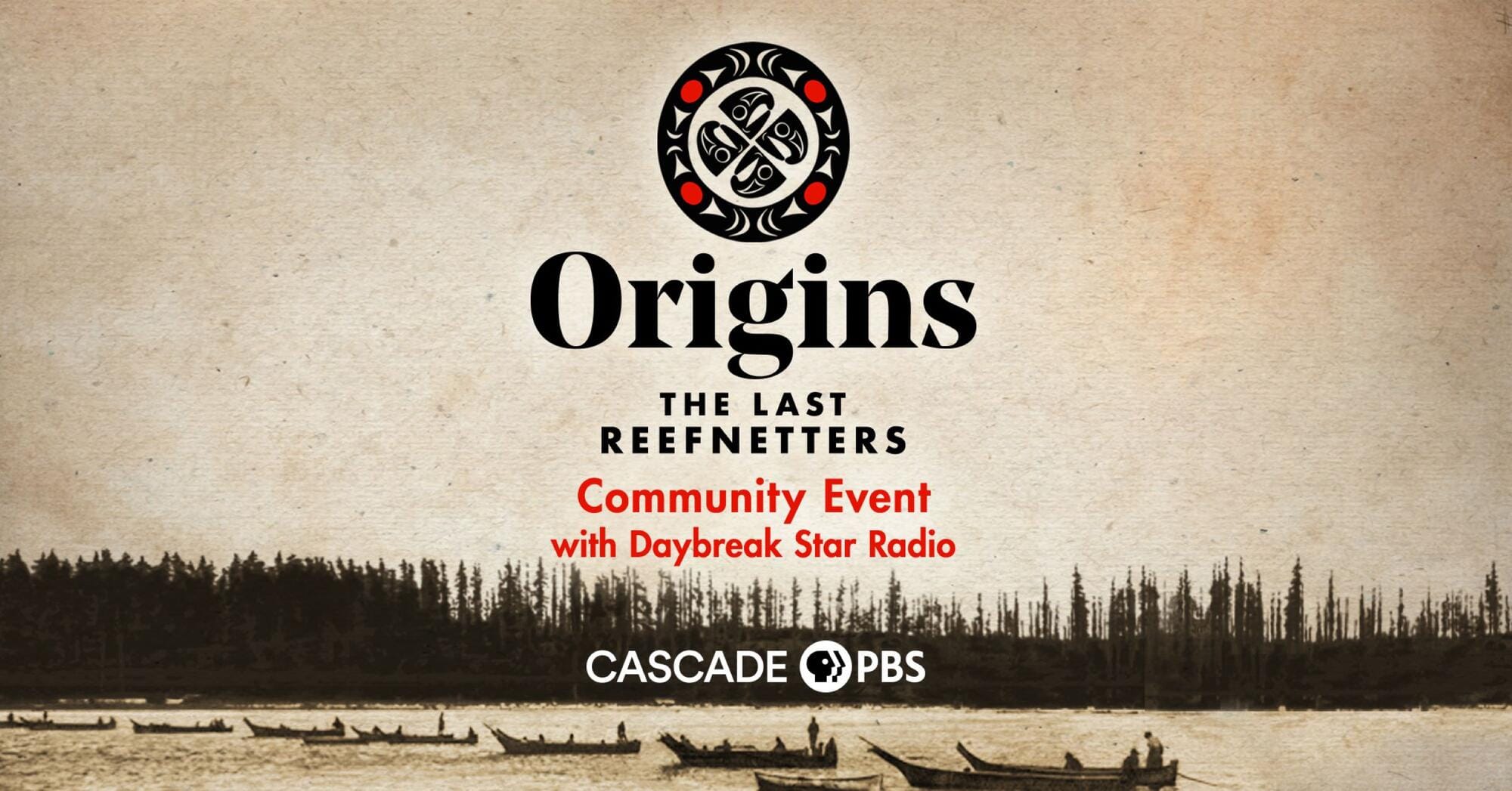 Join Cascade PBS & Daybreak Star Radio for a free film screening | Cascade PBS