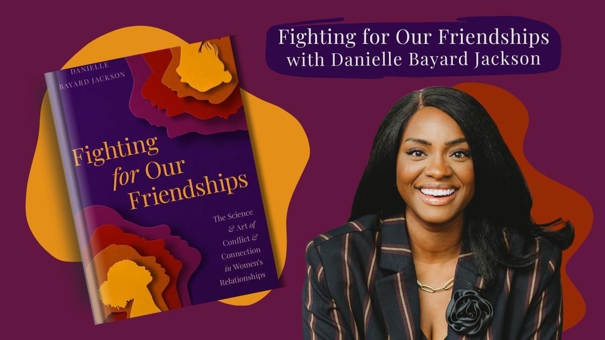 Fighting For Our Friendships: Danielle Bayard Jackson | Cascade PBS