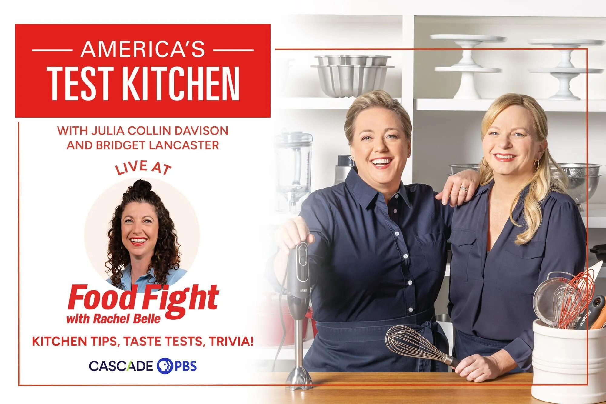 America’s Test Kitchen live at Food Fight with Rachel Belle! | Cascade PBS